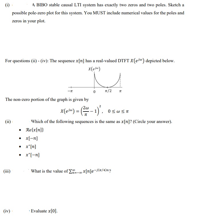 Solved (i) ﻿A BIBO stable causal LTI system has exactly two | Chegg.com