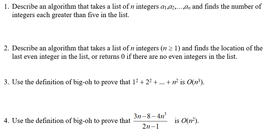 Solved 1. Describe an algorithm that takes a list of n | Chegg.com