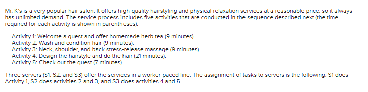 Solved Mr. K's is a very popular hair salon. It offers | Chegg.com
