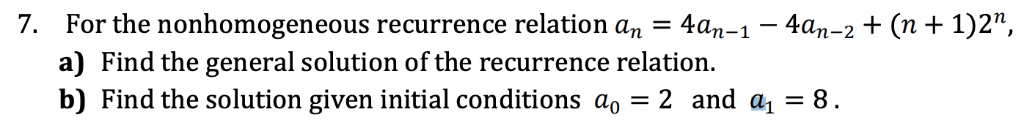 Solved For the nonhomogeneous recurrence relation an - 4an-1 | Chegg.com