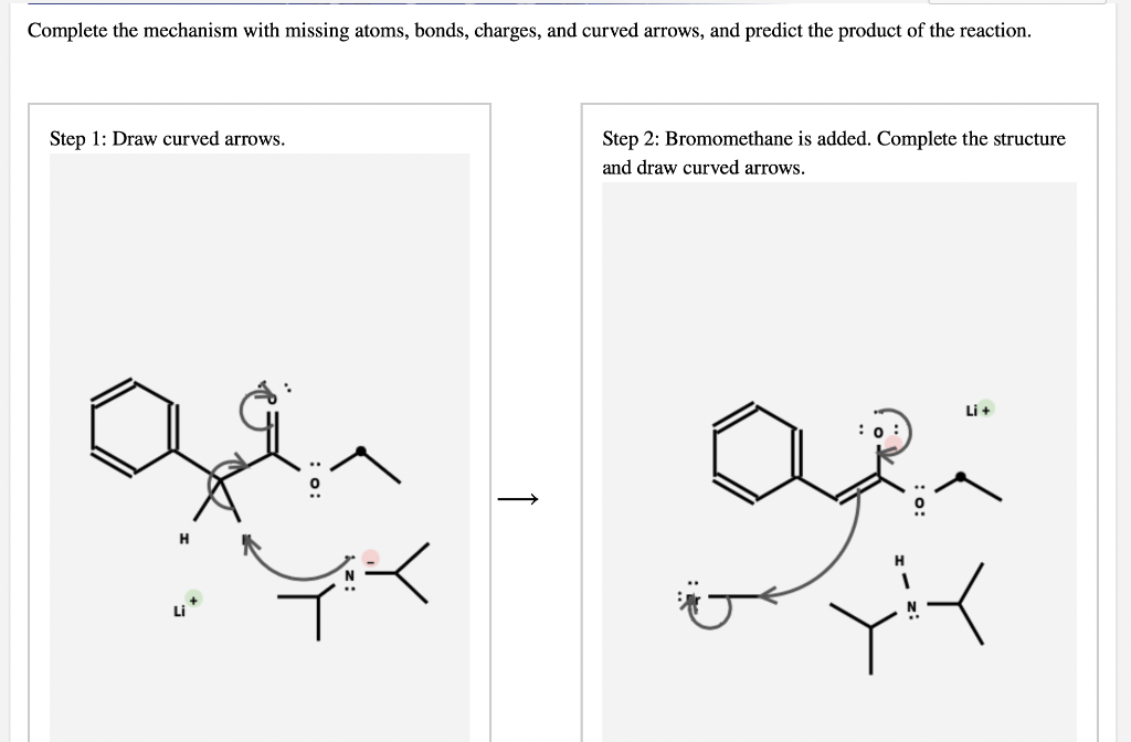 [Solved]: Complete the mechanism with missing atoms, bonds