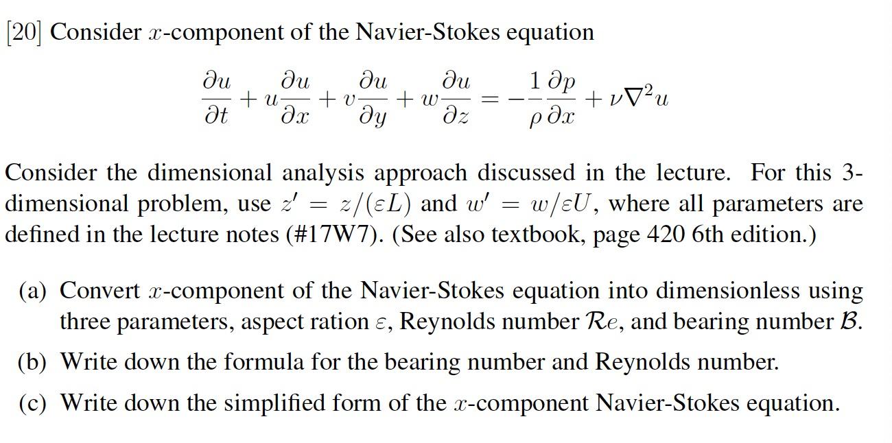 Solved [20] Consider x-component of the Navier-Stokes | Chegg.com