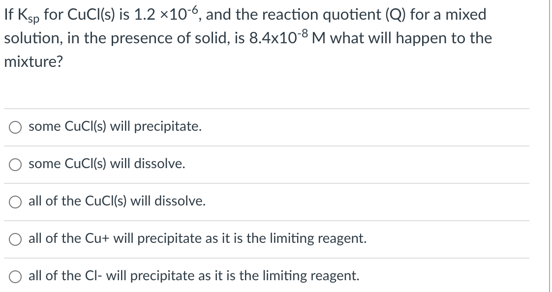 Solved If Ksp for CuCl(s) is 1.2 x10-6, and the reaction | Chegg.com