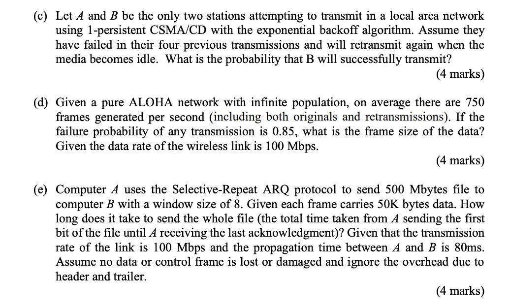 Solved (c) Let A and B be the only two stations attempting | Chegg.com