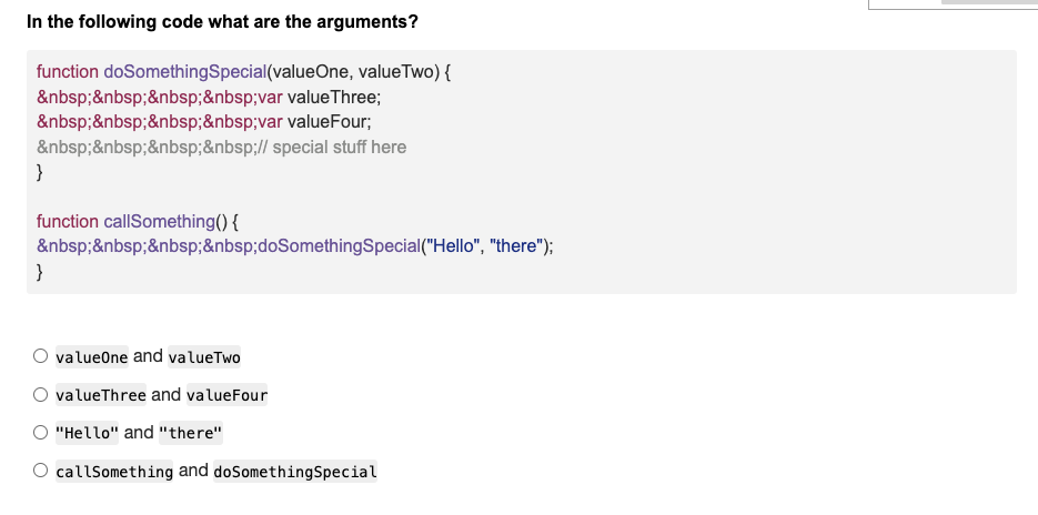 Solved In the following code what are the arguments? | Chegg.com