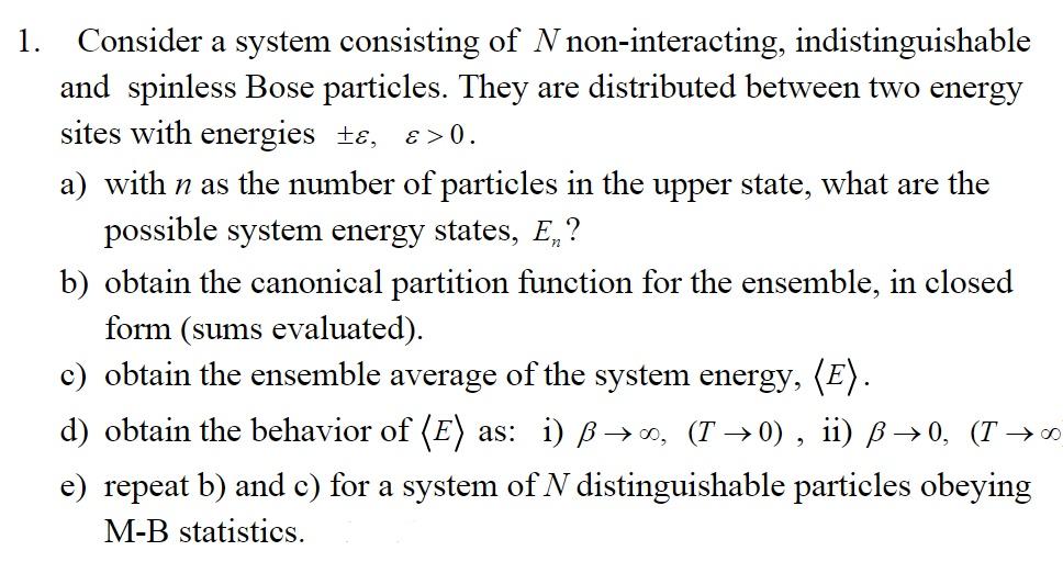 Solved 1. Consider a system consisting of N non-interacting, | Chegg.com