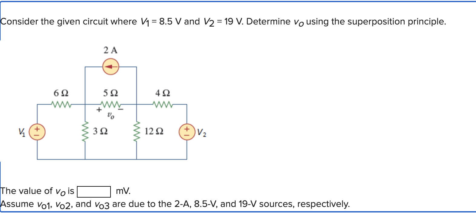 Solved Consider the given circuit where V1=8.5V ﻿and V2=19V. | Chegg.com