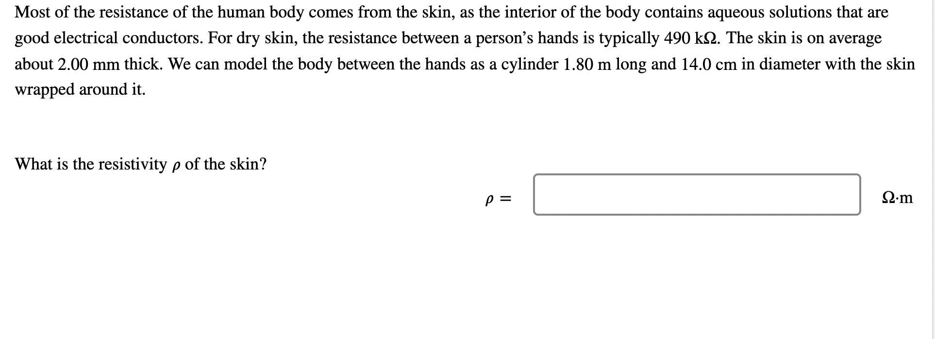 Solved Most of the resistance of the human body comes from | Chegg.com