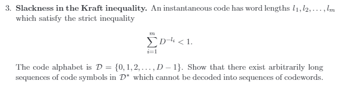 Solved 3. Slackness in the Kraft inequality. An | Chegg.com