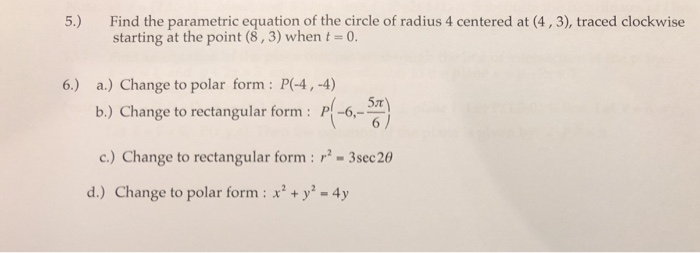 Solved Find the parametric equation of the circle of radius | Chegg.com