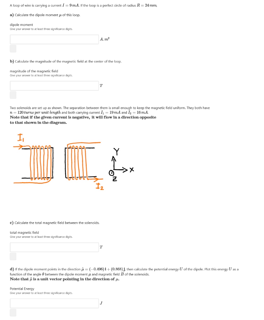 Solved A loop of wire is carrying a current I = 9mA. If the | Chegg.com