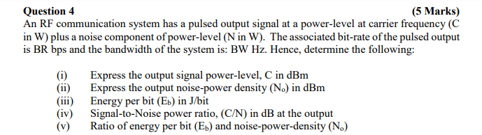 Solved Question 4 (5 Marks) An RF communication system has a | Chegg.com