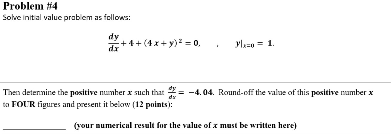 Solved Problem #4 Solve initial value problem as follows: dy | Chegg.com