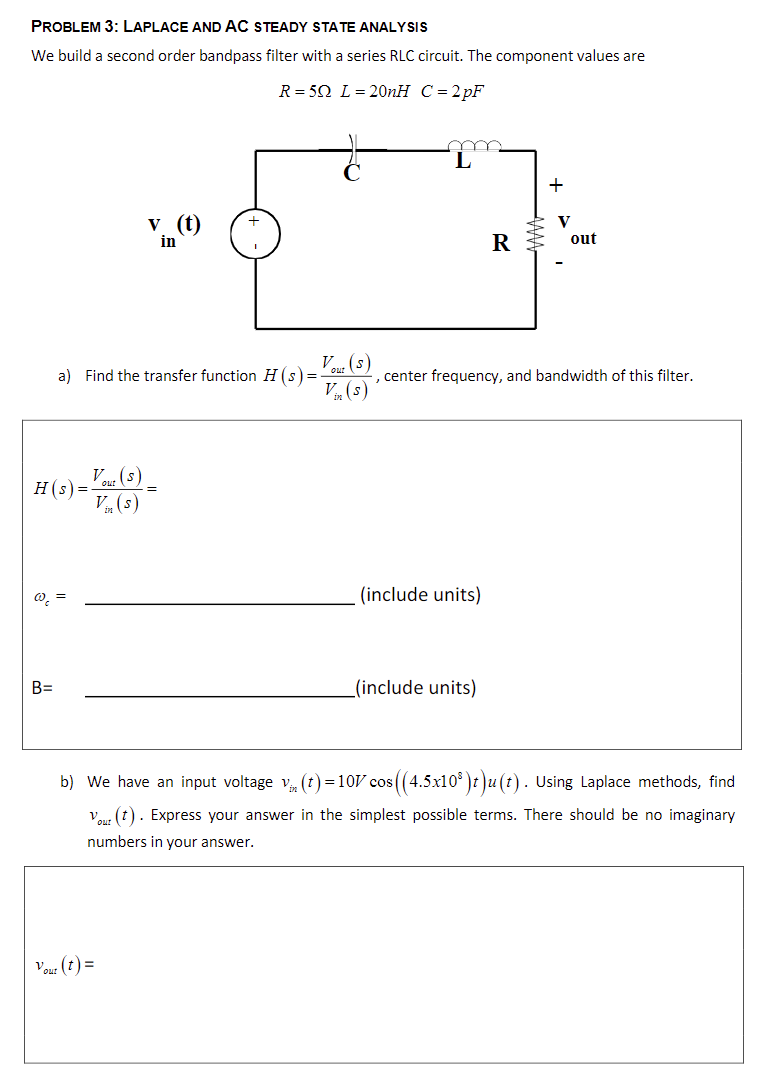 Solved PROBLEM 3: LAPLACE AND AC STEADY STATE ANALYSIS We | Chegg.com