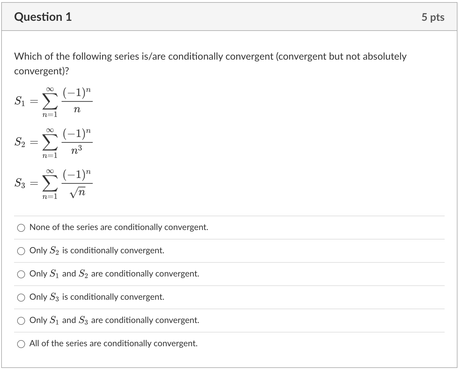 Solved Which of the following series is/are conditionally | Chegg.com