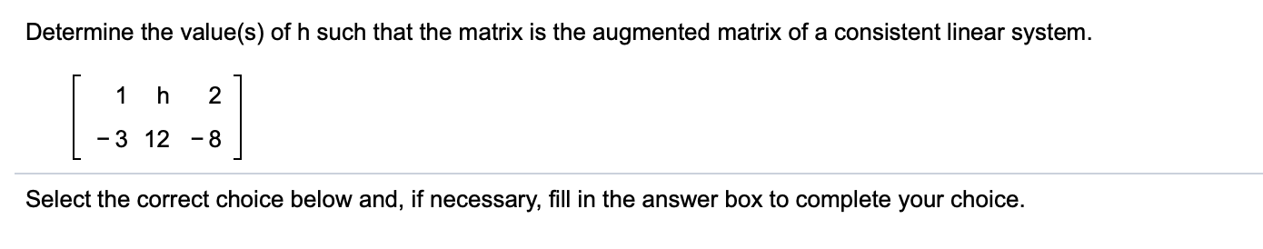 Solved Determine the value(s) of h such that the matrix is | Chegg.com