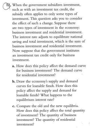 Solved 12. When the government subsidizes investment, such | Chegg.com