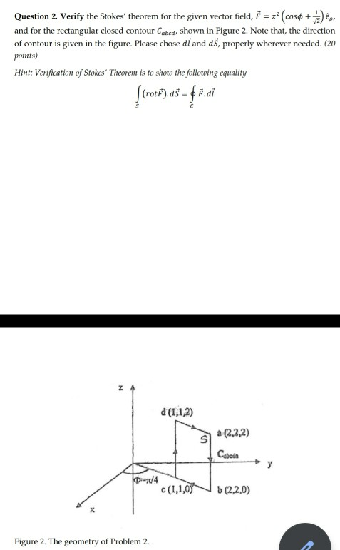 Solved Question 2. Verify the Stokes' theorem for the given | Chegg.com