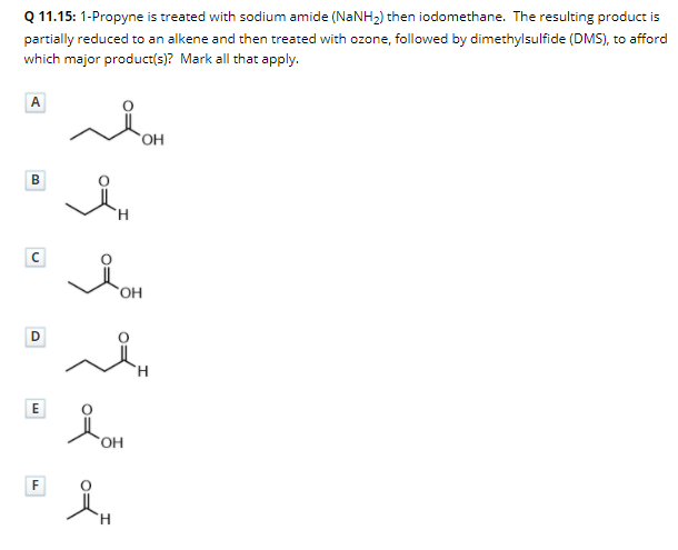 Solved Q 11.15: 1-Propyne is treated with sodium amide | Chegg.com