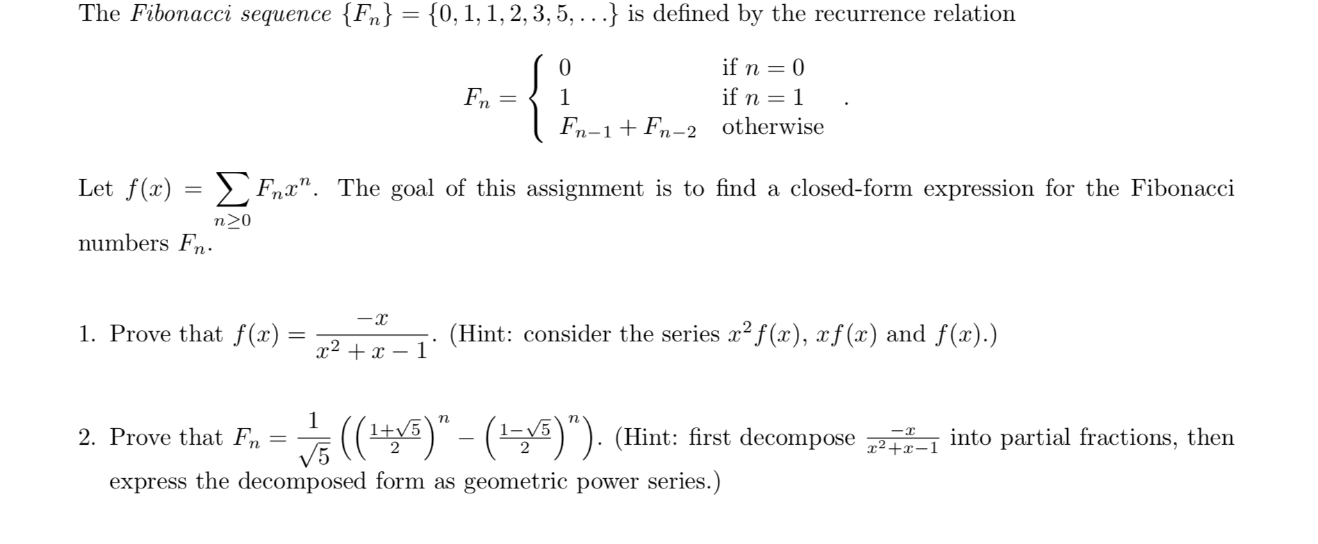 Solved The Fibonacci sequence {Fn} = {0,1, 1, 2, 3, 5, ...} | Chegg.com