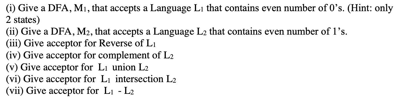 Solved (i) Give a DFA, M1, that accepts a Language Li that | Chegg.com