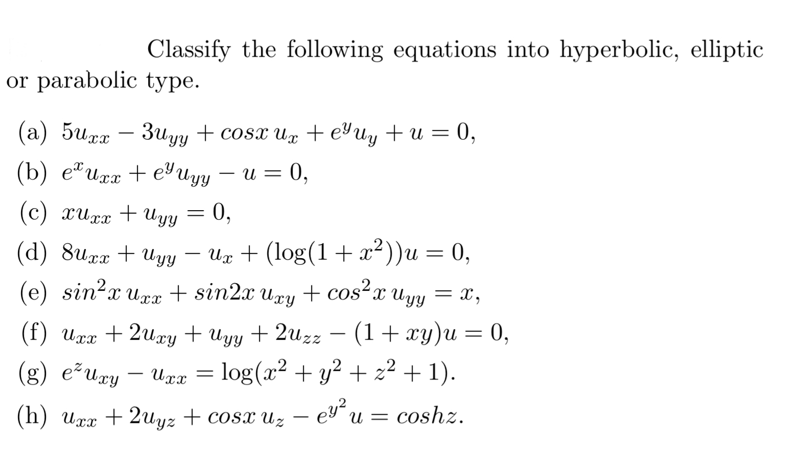 Solved Classify the following equations into hyperbolic, | Chegg.com