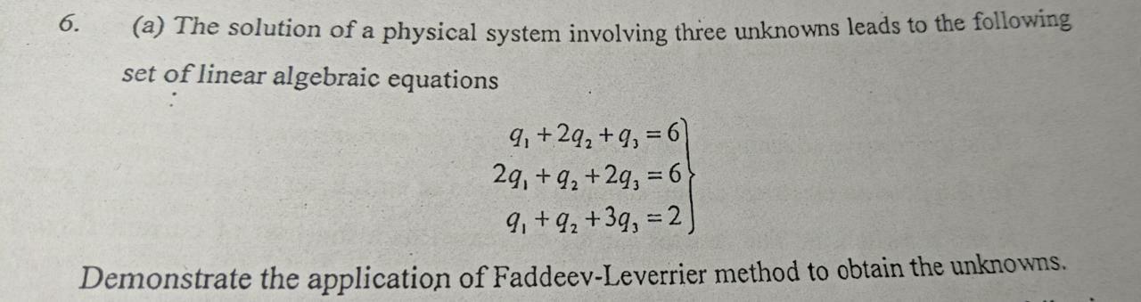 Solved 6. (a) The solution of a physical system involving | Chegg.com
