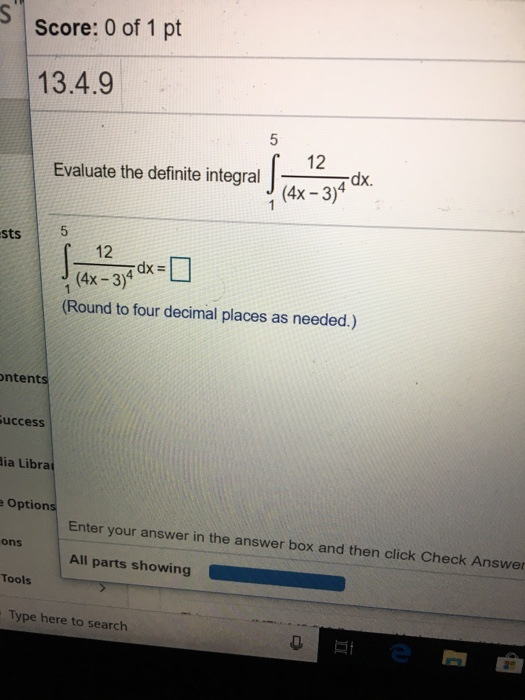 Solved Score: 0 of 1 pt 13.4.9 12 dx. Evaluate the definite | Chegg.com
