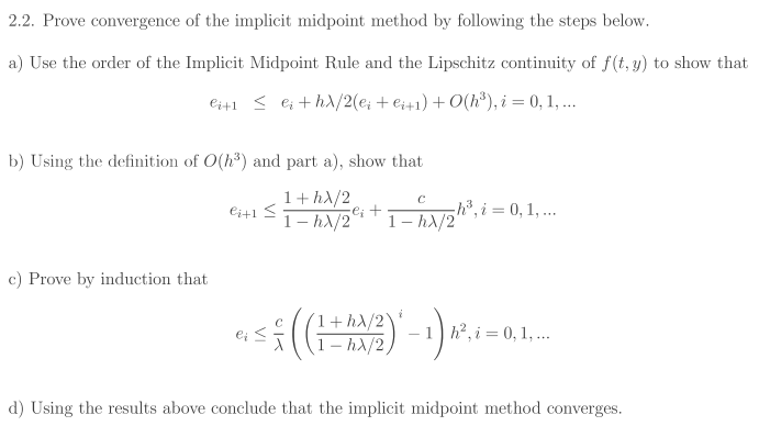 Solved 2.2. Prove convergence of the implicit midpoint | Chegg.com