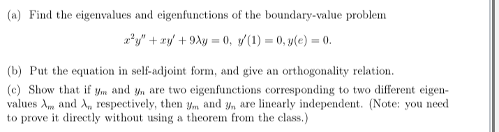 Solved (a) Find the eigenvalues and eigenfunctions of the | Chegg.com
