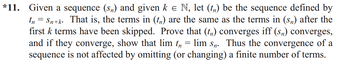Solved *11. Given a sequence (sn) and given k e N, let (tn) | Chegg.com