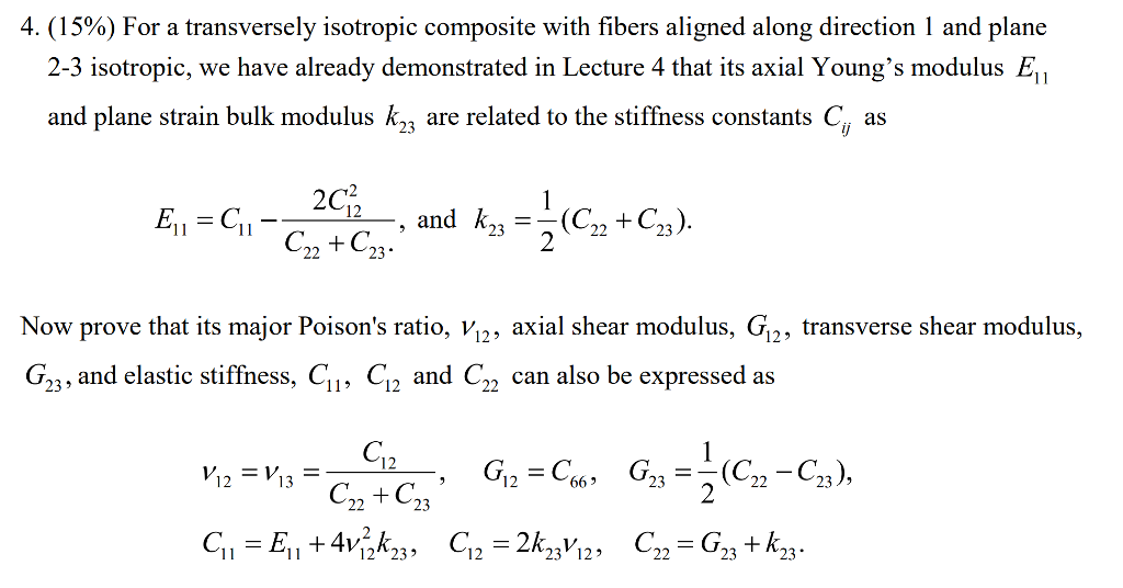 Solved 4. (15%) For a transversely isotropic composite with | Chegg.com