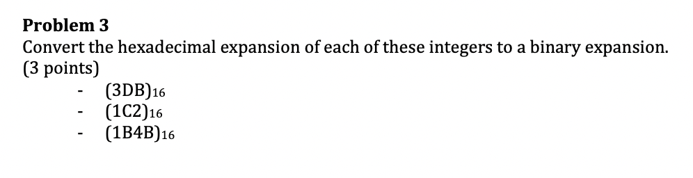 Solved Problem 1. Convert the binary expansion of each of | Chegg.com
