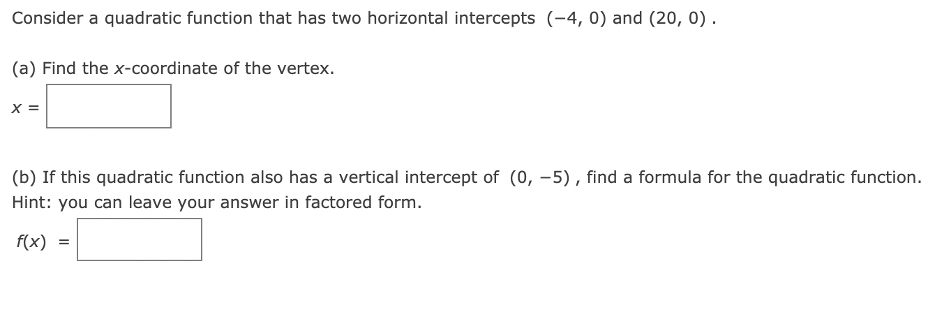 Solved Consider a quadratic function that has two horizontal | Chegg.com