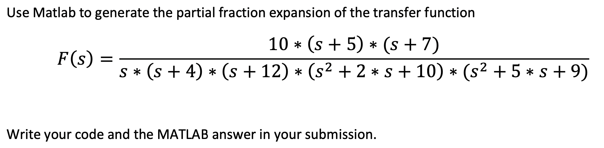 Solved Use Matlab to generate the partial fraction expansion | Chegg.com