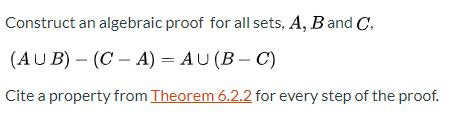 Solved Construct an algebraic proof for all sets, A, Band C. | Chegg.com