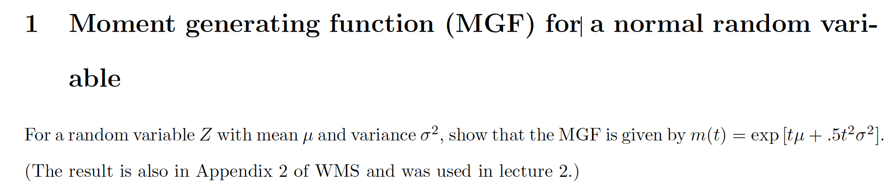 Solved 1 Moment generating function (MGF) for a normal | Chegg.com