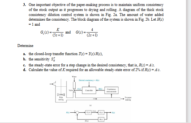 Solved One important objective of the paper-making process | Chegg.com