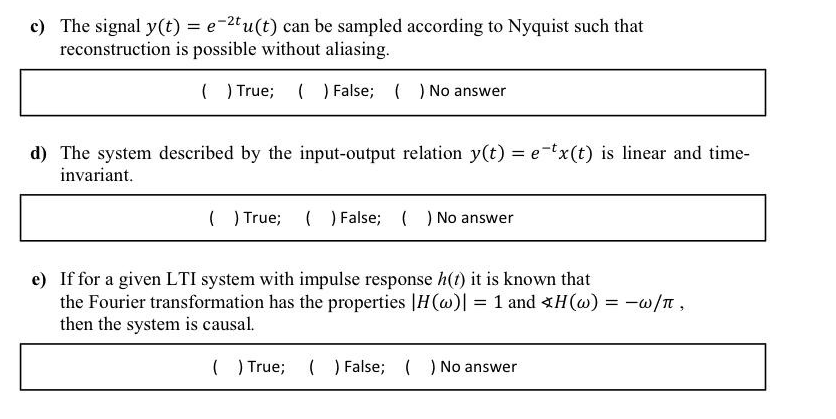 Solved c) The signal y(t) = e-2tu(t) can be sampled | Chegg.com