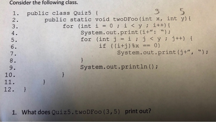 Solved Consider The Following Class 3 1 Public Class Quiz5 