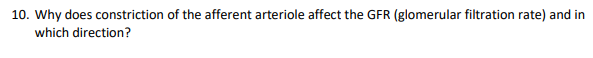 Solved Why does constriction of the afferent arteriole | Chegg.com