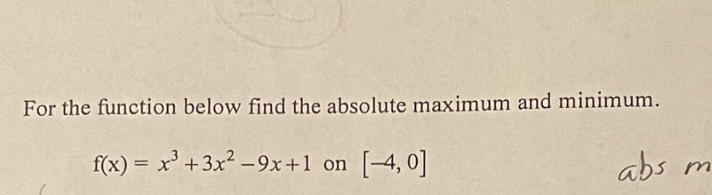 Solved For the function below find the absolute maximum and | Chegg.com