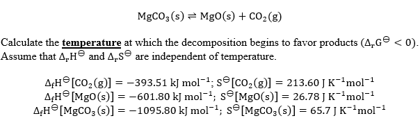 Solved MgCO3(s) = Mgo(s) + CO2(g) Calculate the temperature | Chegg.com