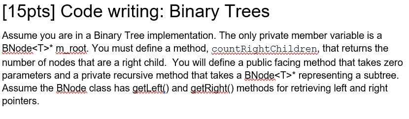 Solved [15pts] Code writing: Binary Trees Assume you are in | Chegg.com