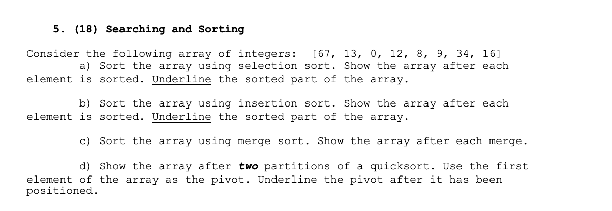 Solved 5. (18) Searching and Sorting Consider the following | Chegg.com