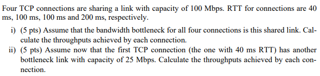 Solved Four TCP connections are sharing a link with capacity | Chegg.com