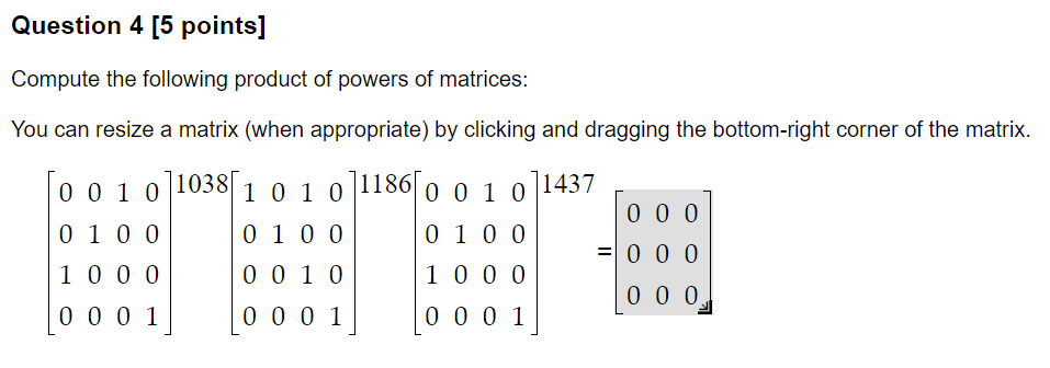 Solved Question 4 [5 points] Compute the following product | Chegg.com