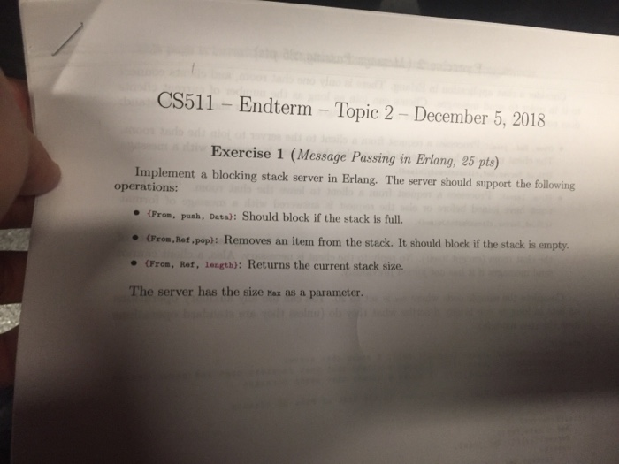 CS511 Endterm - Topic 2 December 5, 2018 Exercise 1 | Chegg.com