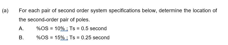 Solved For each pair of second order system specifications | Chegg.com