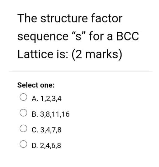 Solved The structure factor sequence “s” for a BCC Lattice | Chegg.com